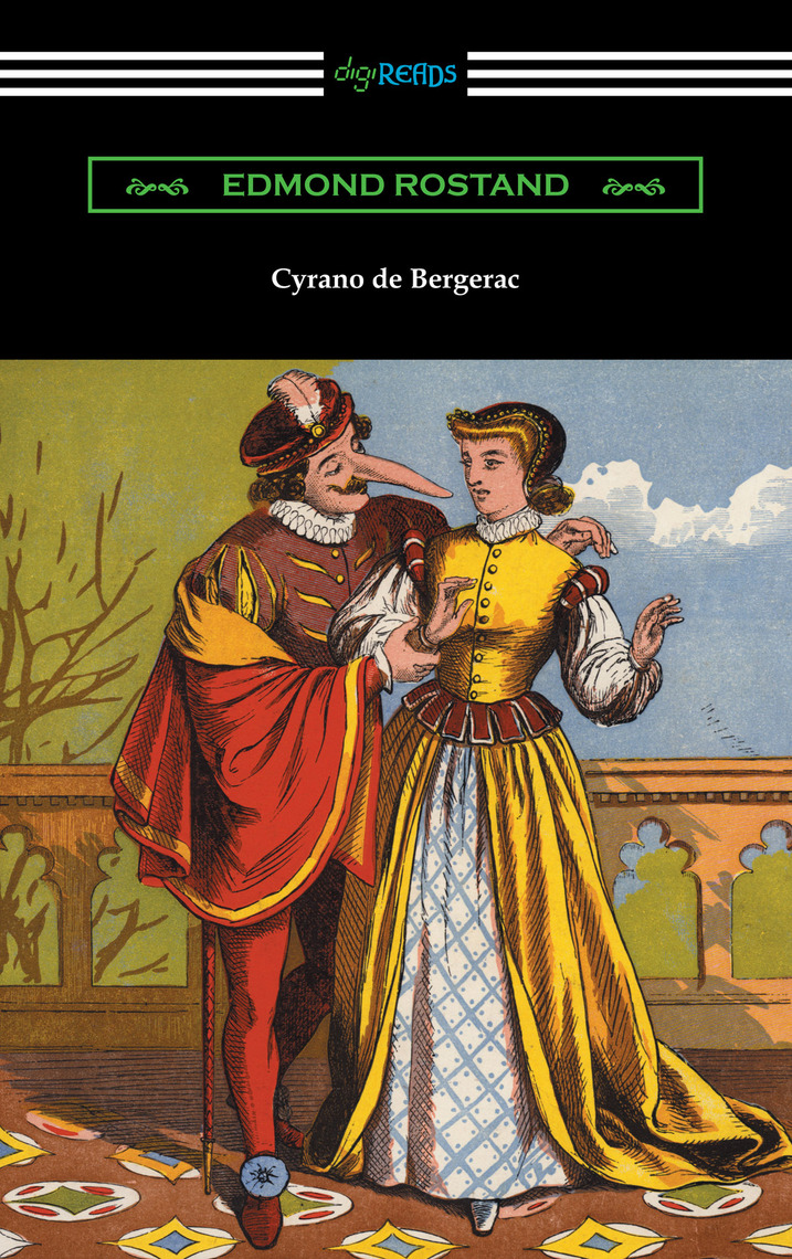 Cyrano de Bergerac by Edmond Rostand (Ebook) - Read free for 30 days