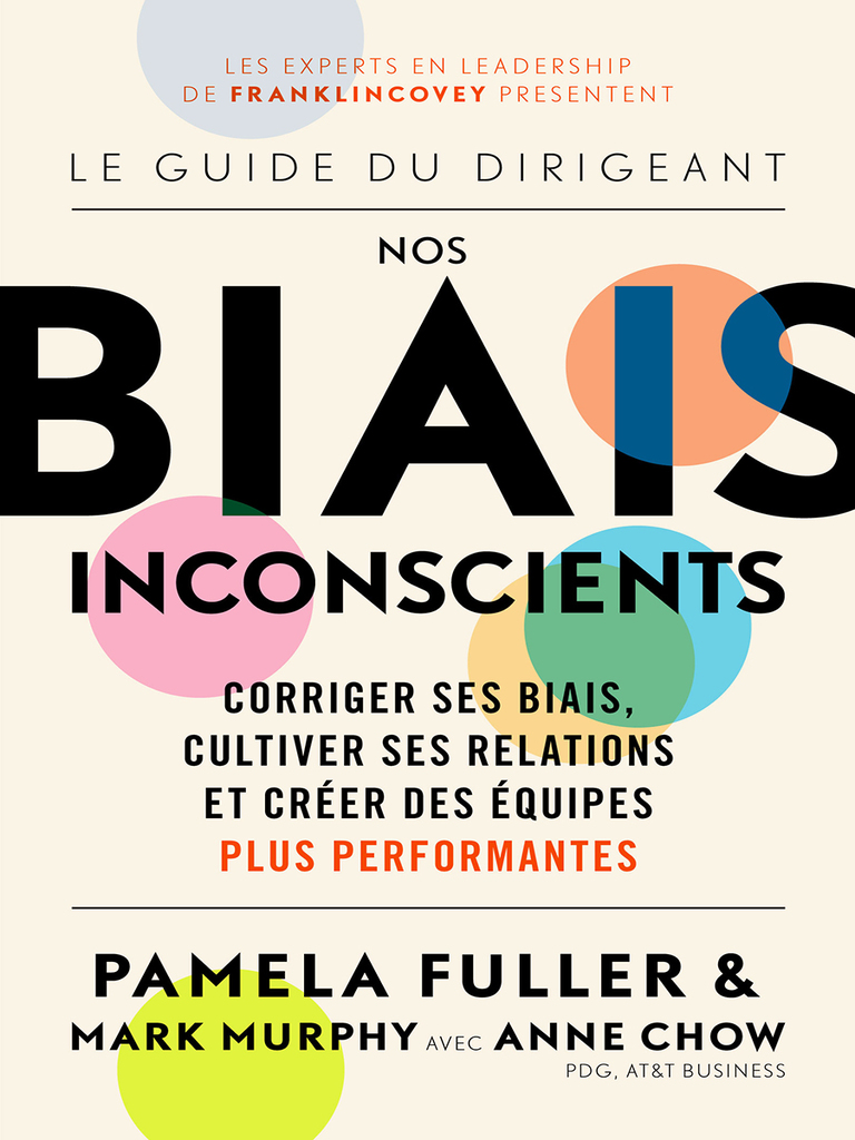 Le Guide du dirigeant: Nos biais inconscients by Pamela Fuller, Mark ...