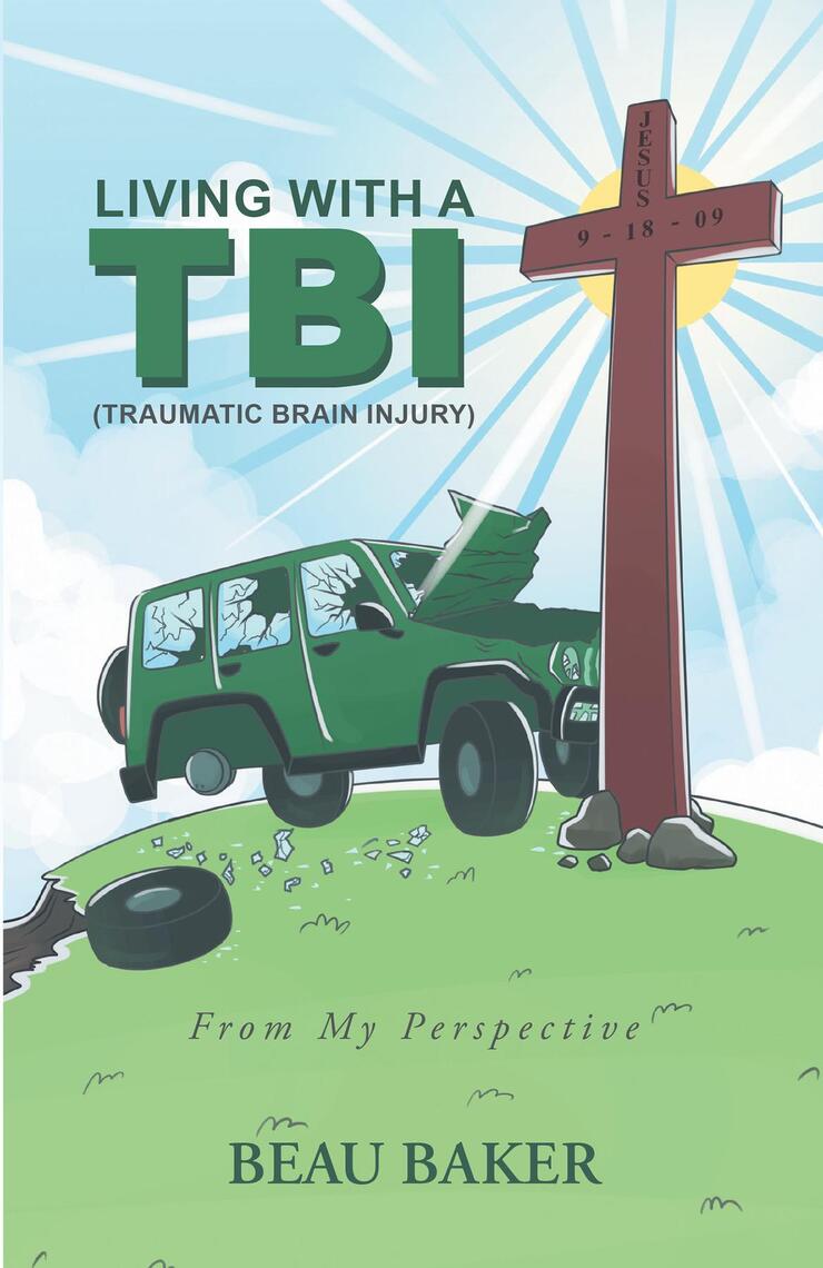 Living with A TBI (Traumatic Brain Injury) by Beau Baker (Ebook) - Read ...