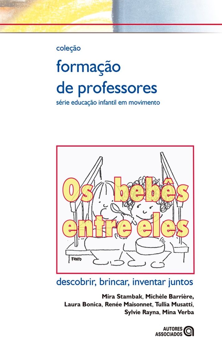 Os Bebês entre eles por Mira Stambak, Michèle Barrière, Laura Bonica ...
