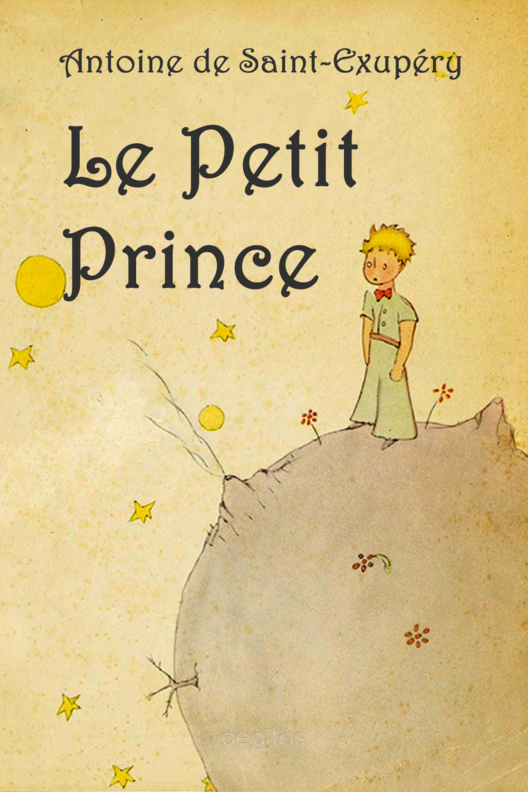 Le Petit Prince de Antoine de Saint-Exupéry (Livre électronique) - Lire ...