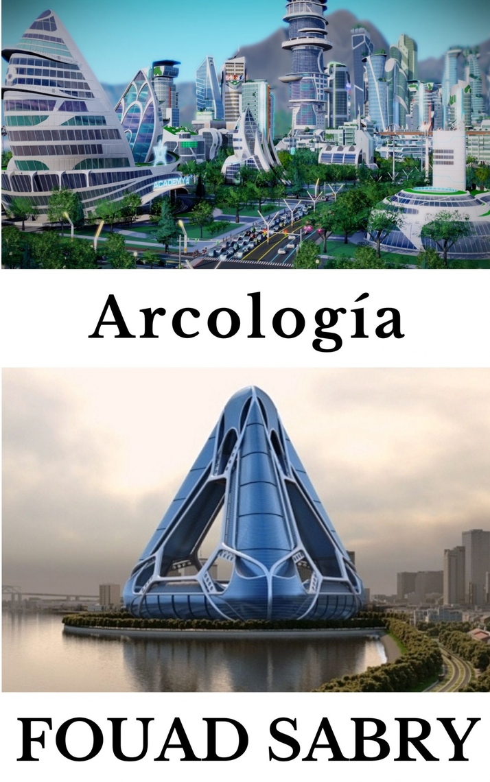 Arcología by Fouad Sabry (Ebook) - Read free for 30 days