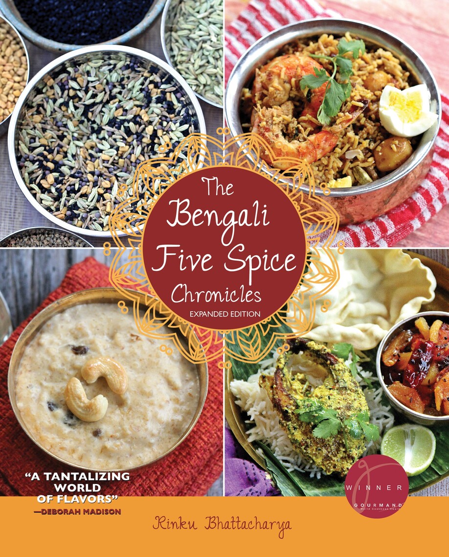 The Bengali Five Spice Chronicles, Expanded Edition by Rinku ...