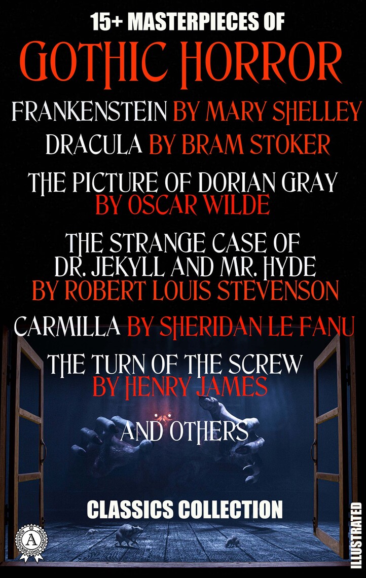 15+ Masterpieces of Gothic Horror. Classics Collection de Mary Shelley ...