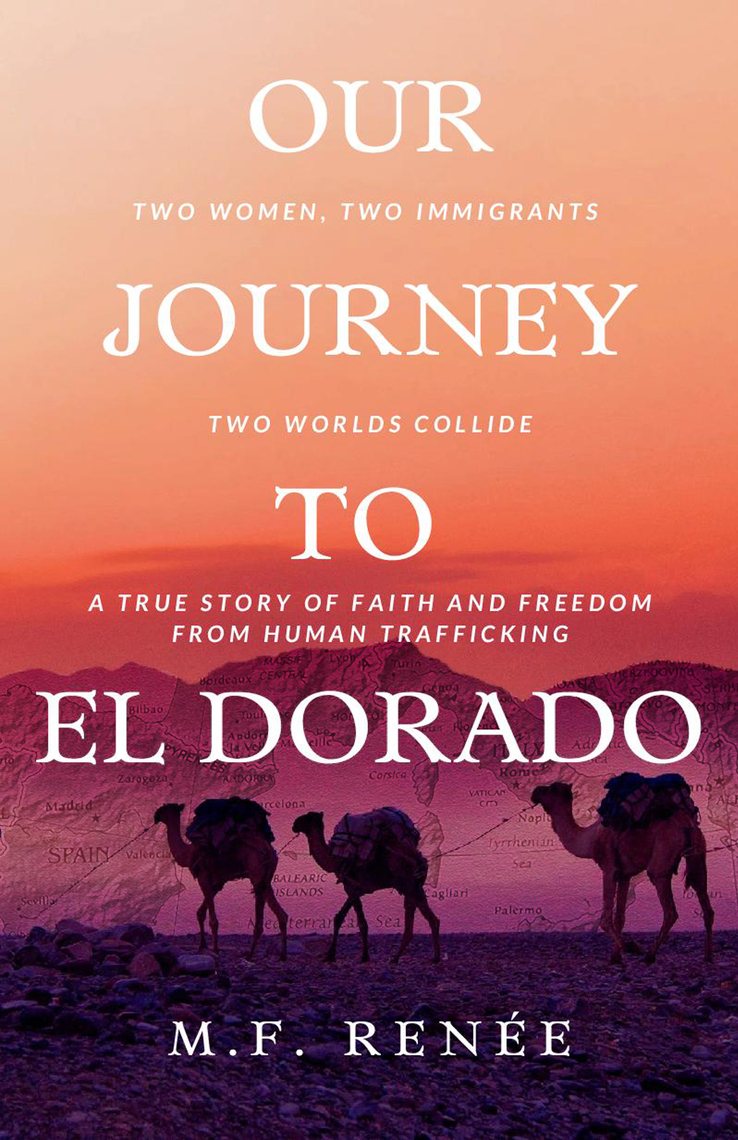 Our Journey to El Dorado by M.F. Renée (Ebook) - Read free for 30 days