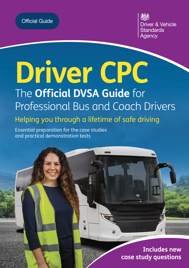 Driver CPC – the Official DVSA Guide for Professional Bus and Coach ...