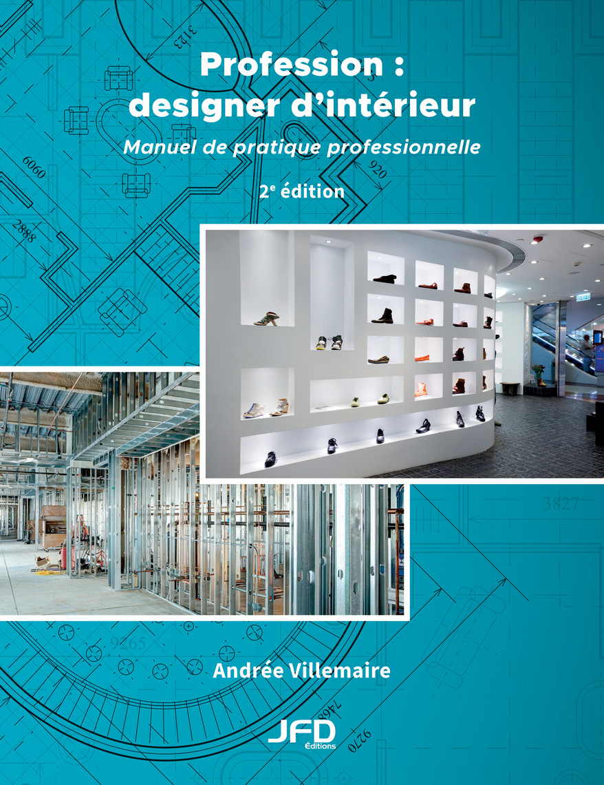 Profession : designer d’intérieur - 2e édition de Andrée Villemaire ...