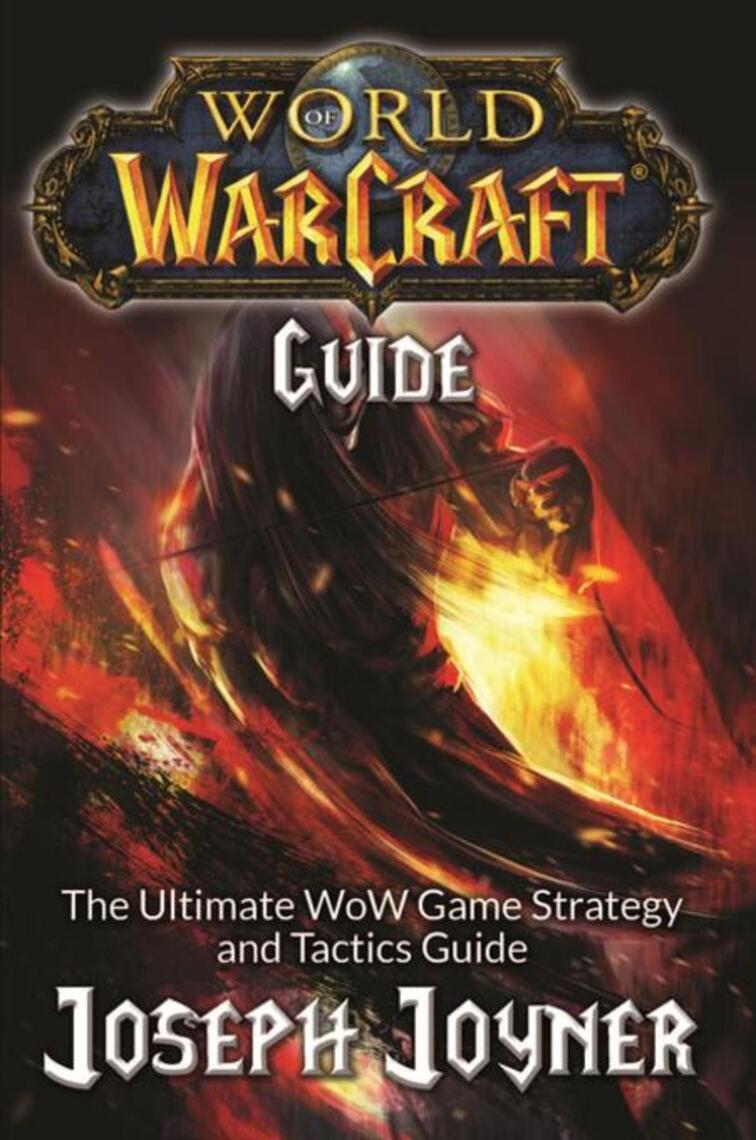 World of Warcraft Guide by Joseph Joyner - Ebook | Everand