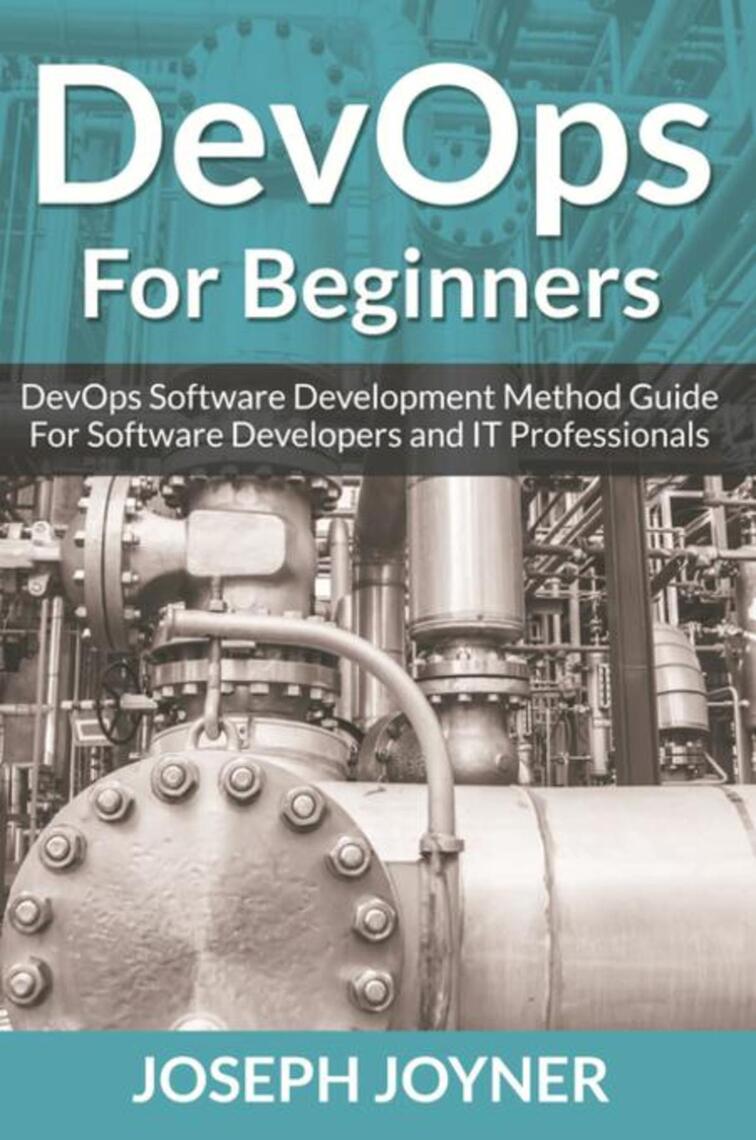 DevOps For Beginners by Joseph Joyner (Ebook) - Read free for 30 days