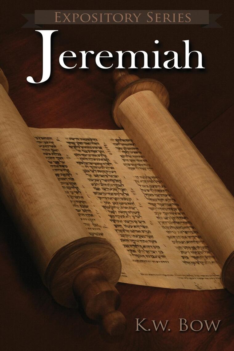 Jeremiah by Kenneth W Bow (Ebook) - Read free for 30 days