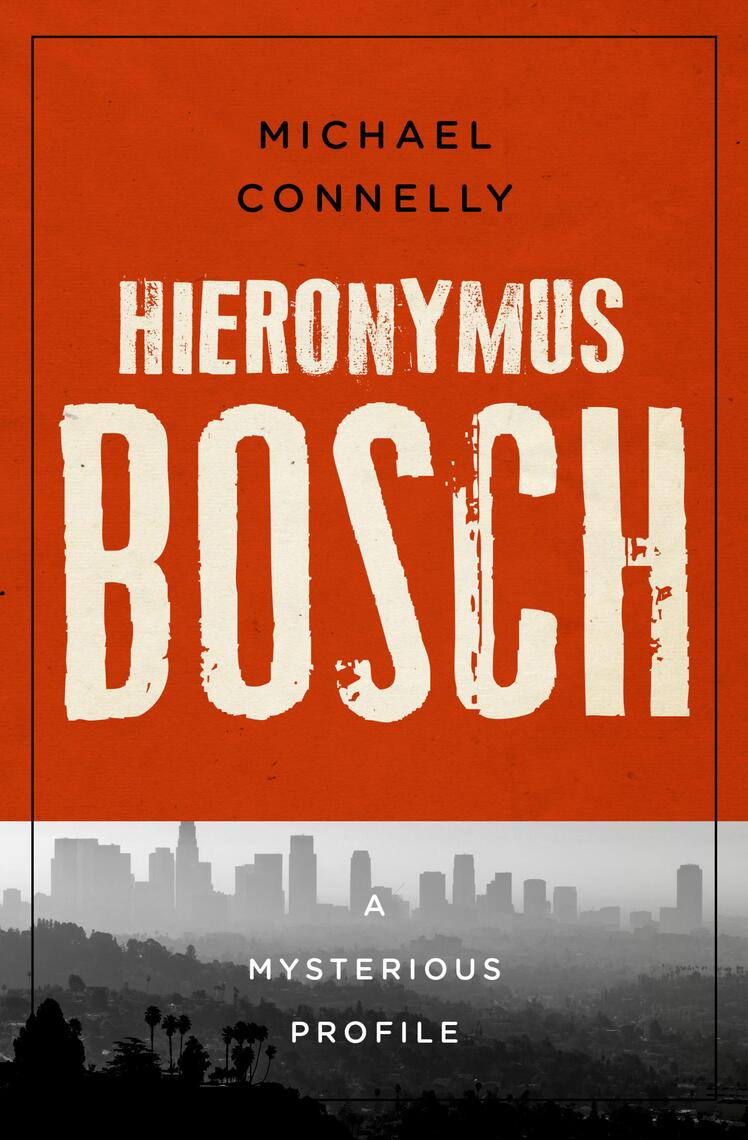 Hieronymus Bosch de Michael Connelly (Libro electrónico) Leer gratis durante 30 días