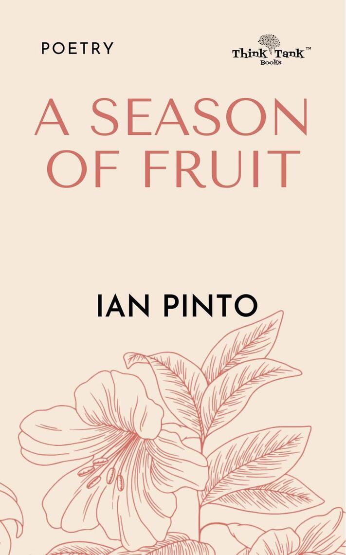 A Season of Fruit by Ian Pinto (Ebook) - Read free for 30 days