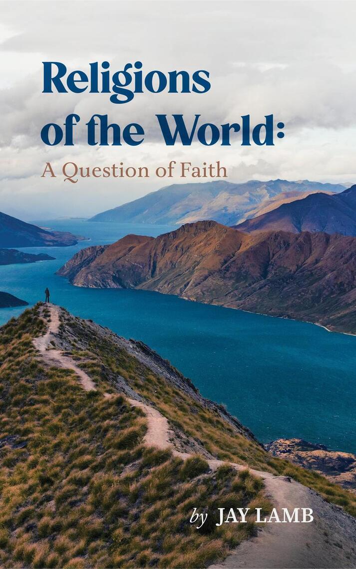 Religions of the World: A Question of Faith by Jay Lamb (Ebook) - Read ...