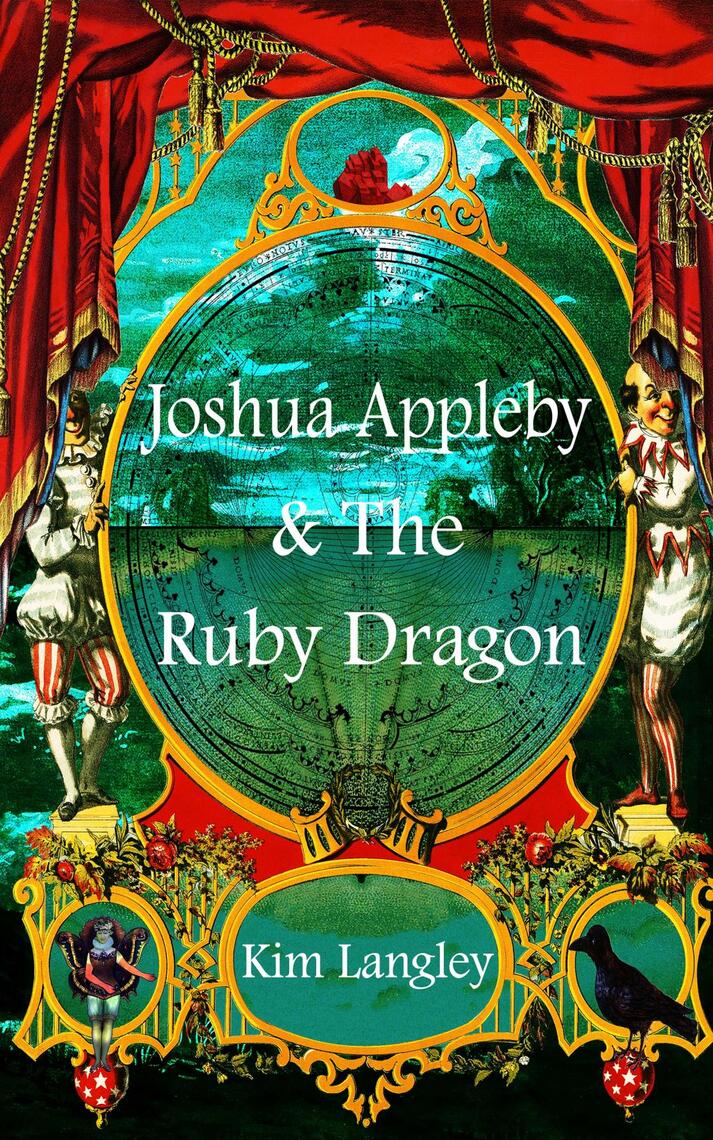 Joshua Appleby and the ruby dragon by Kim Langley (Ebook) - Read free ...