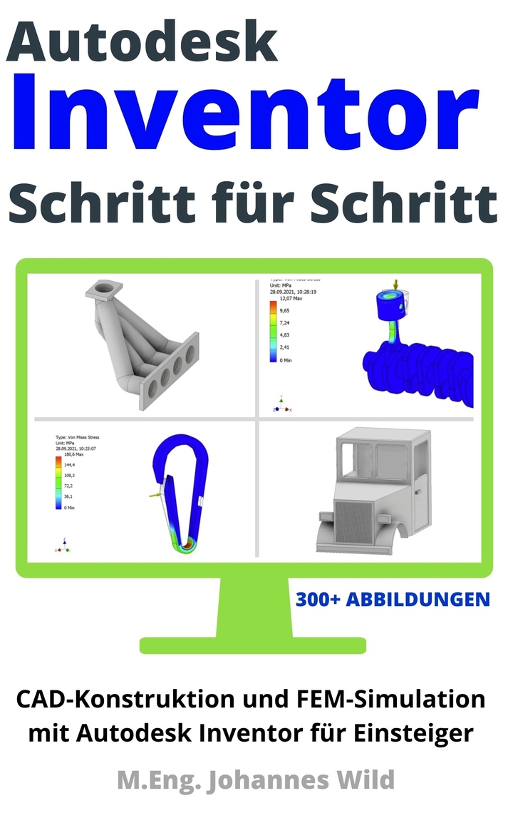 Autodesk Inventor | Schritt für Schritt by M.Eng. Johannes Wild (Ebook ...