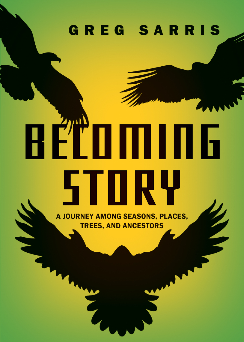 Becoming Story by Greg Sarris (Ebook) - Read free for 30 days