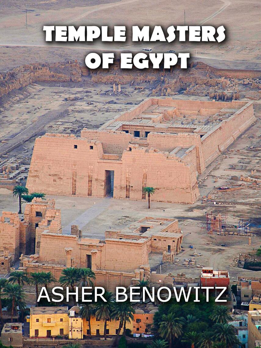 The Temple Masters of Egypt by ASHER BENOWITZ - Ebook | Everand