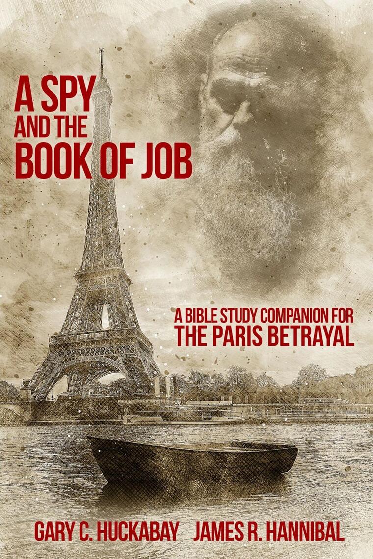 A Spy and the Book of Job by Gary C. Huckabay, James R. Hannibal (Ebook ...