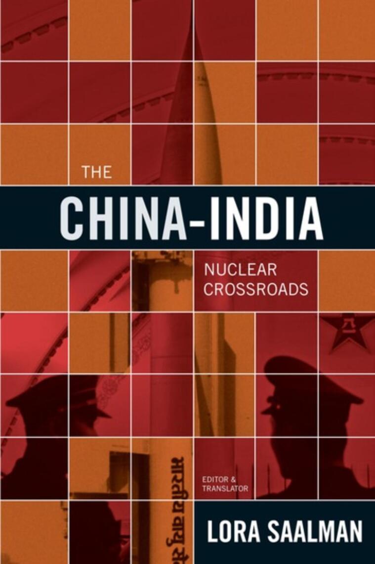 The China-India Nuclear Crossroads by Lora Saalman (Ebook) - Read free ...