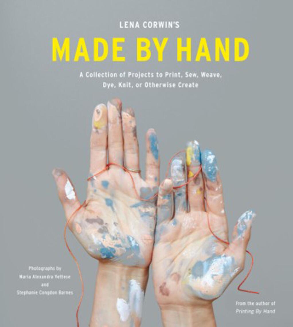 Lena Corwin's Made by Hand by Lena Corwin, Maria Alexandra Vettese ...