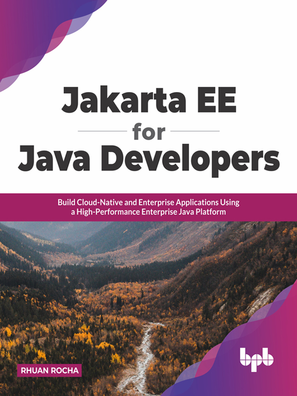 Jakarta EE for Java Developers by Rhuan Rocha (Ebook) - Read free for 30 days