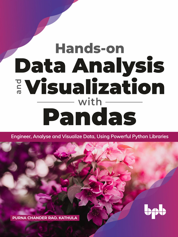 Hands-on Data Analysis and Visualization with Pandas by Purna Chander ...