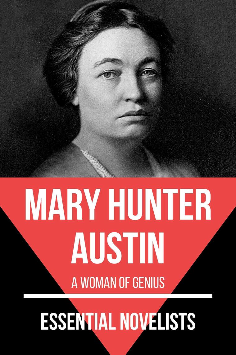 Essential Novelists - Mary Hunter Austin by Mary Hunter Austin, August ...