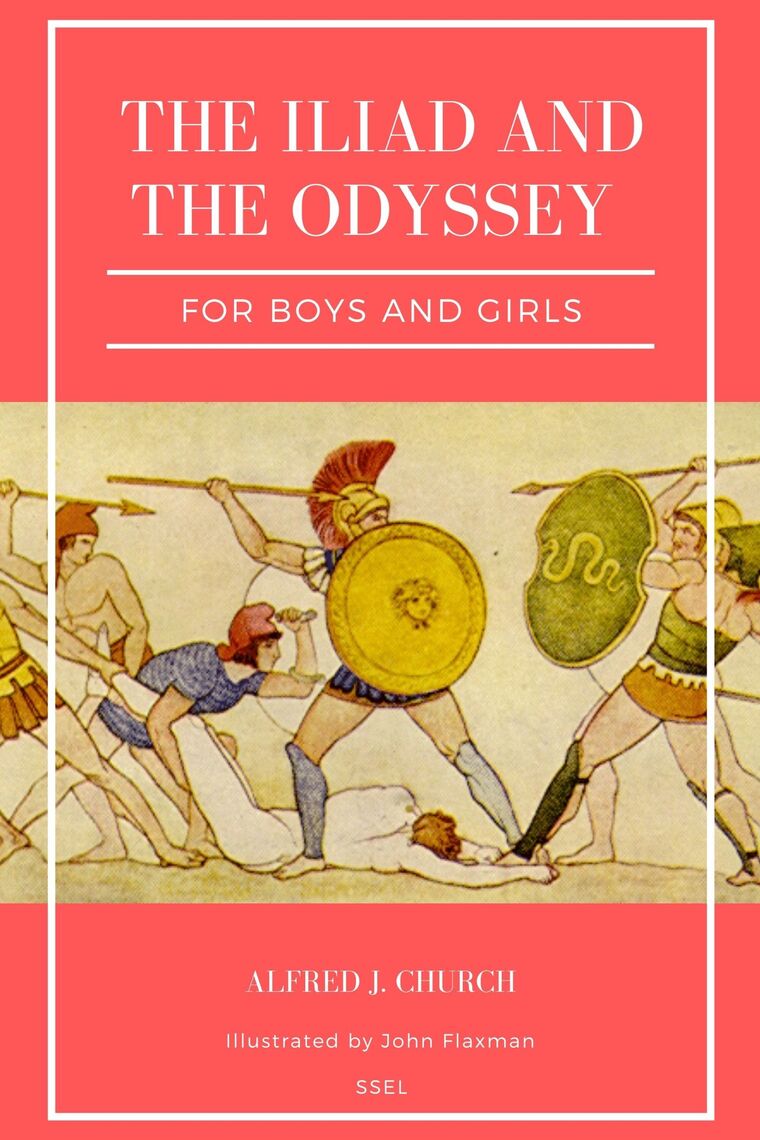 The Iliad and the Odyssey by Alfred J. Church, John Flaxman (Ebook ...
