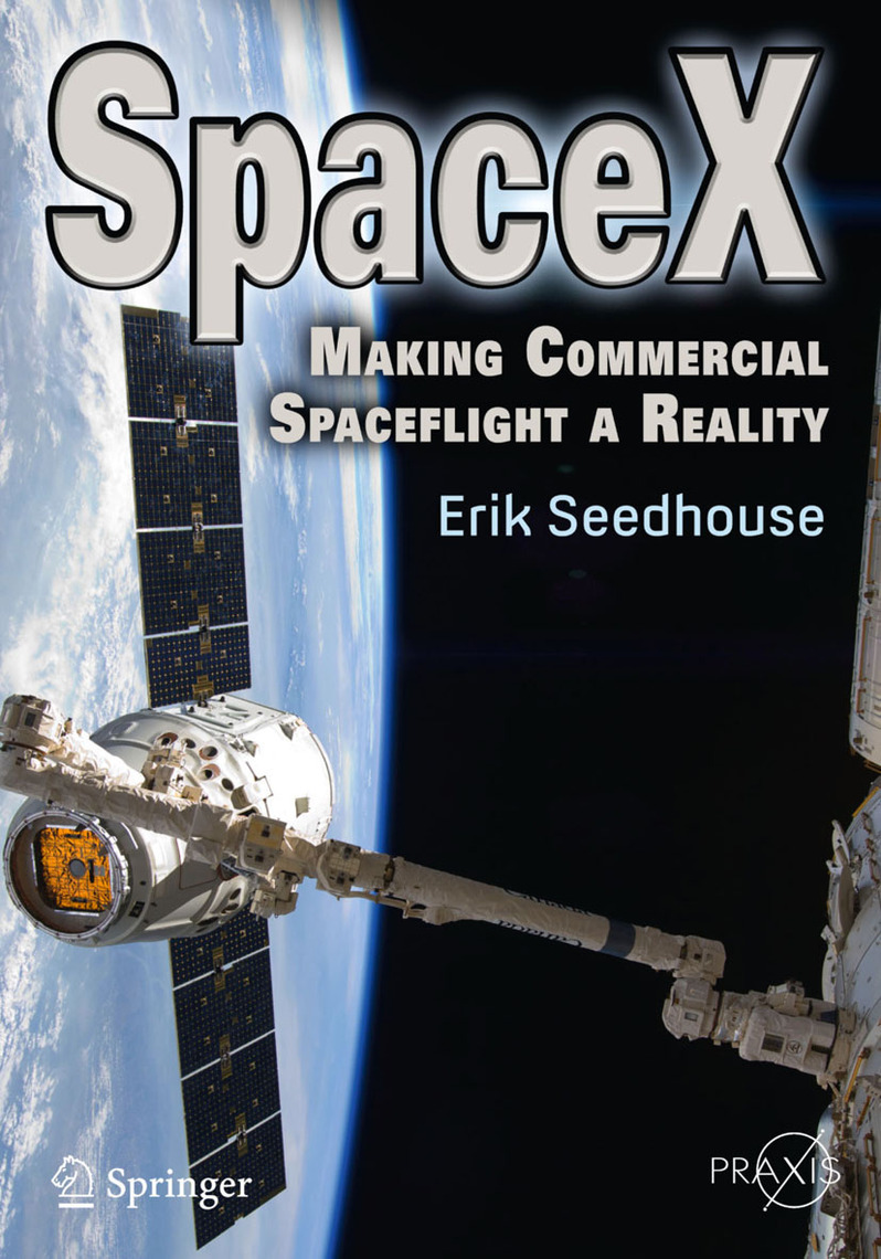 SpaceX by Erik Seedhouse - Ebook | Everand