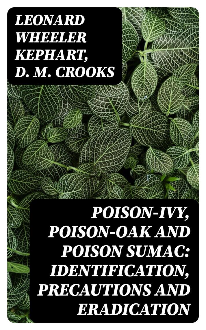 Poison-ivy, Poison-oak and Poison Sumac: Identification, Precautions ...