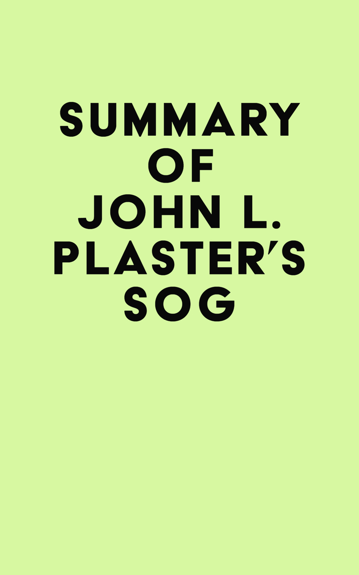Summary of John L. Plaster's SOG by IRB Media (Ebook) - Read free for ...
