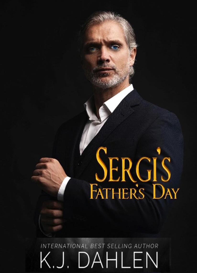 Sergi's Father's Day by Kj Dahlen (Ebook) - Read free for 30 days