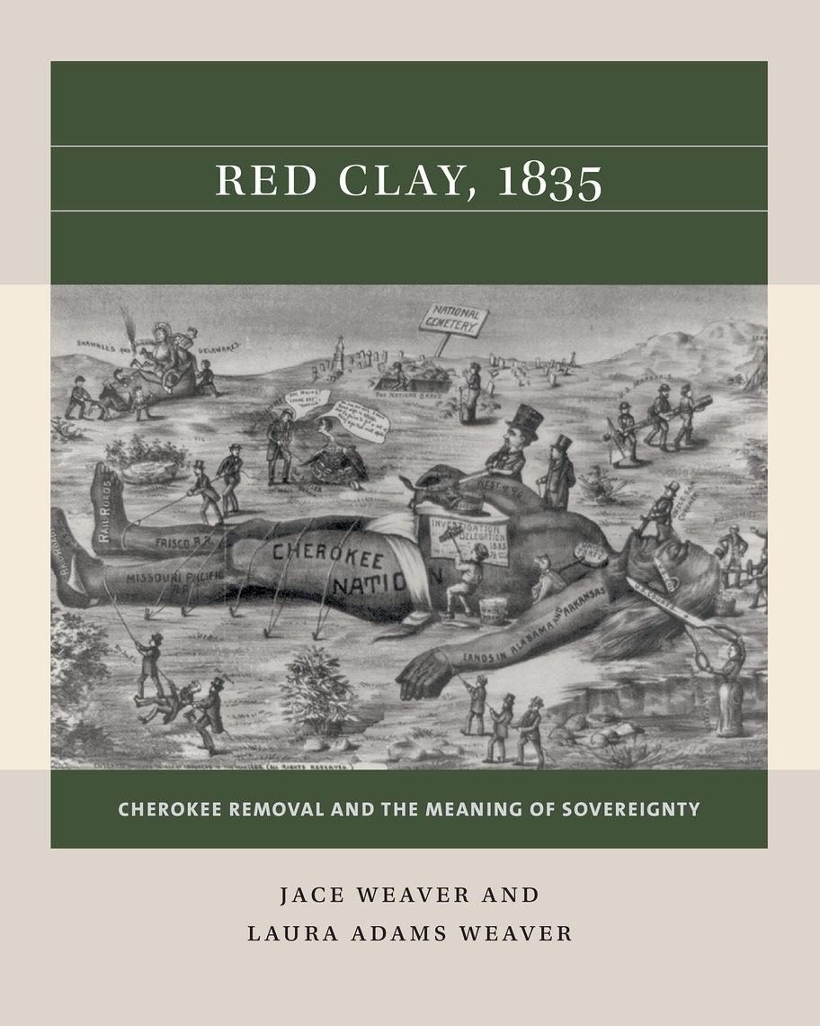 Red Clay, 1835 by Jace Weaver, Laura Adams Weaver (Ebook) - Read free ...