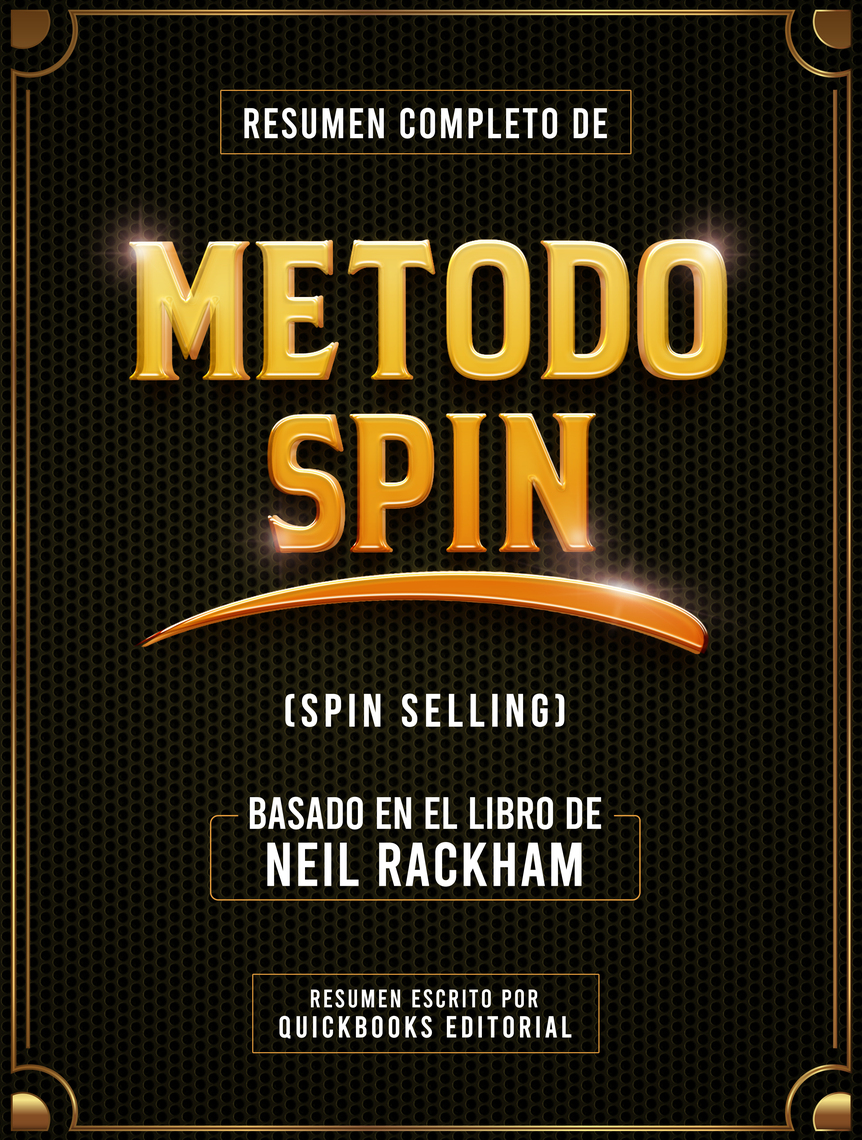 Resumen Completo De Metodo Spin by Quickbooks Editorial (Ebook) - Read ...