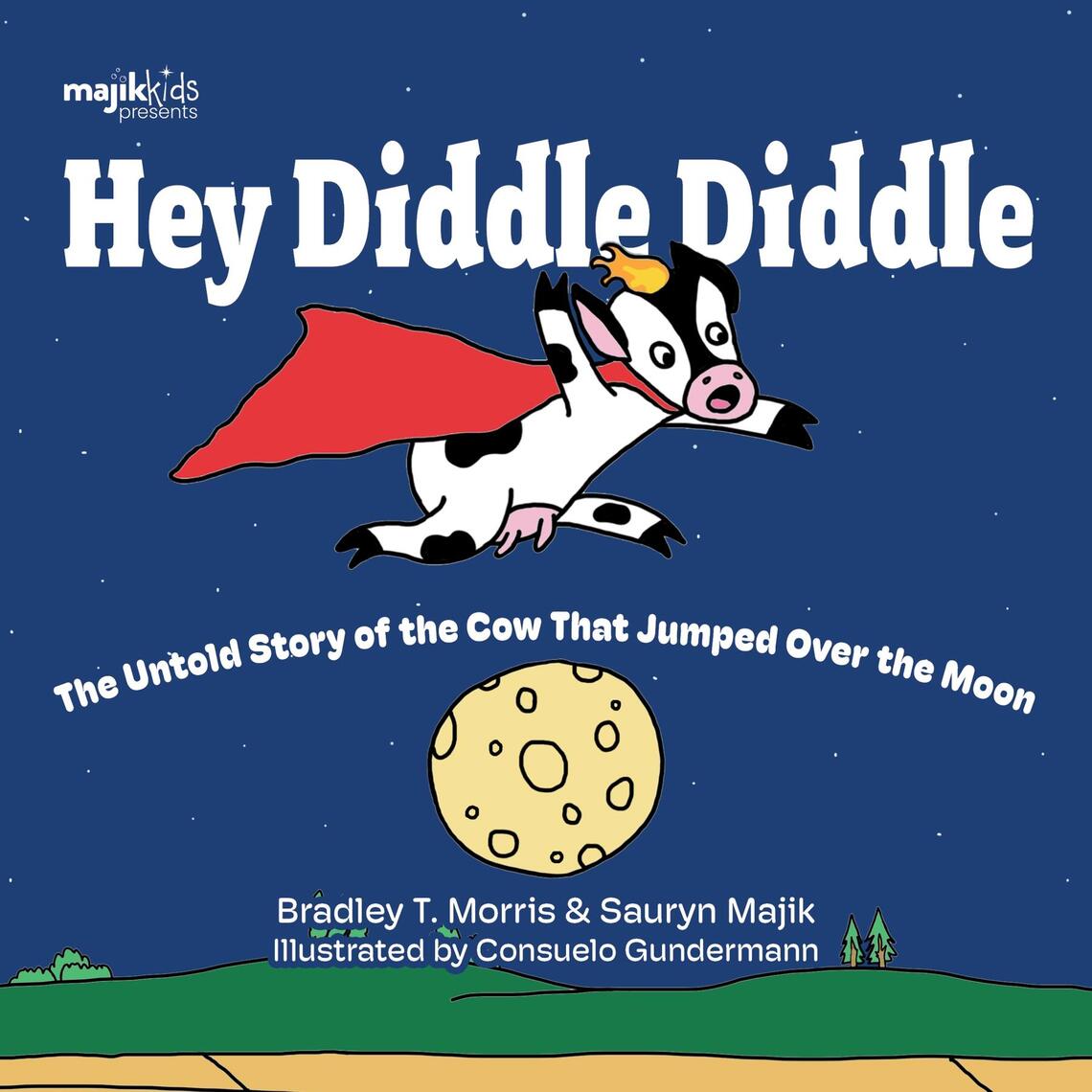 Hey Diddle Diddle by Bradley T Morris, Consuleo Gundermann (Ebook ...