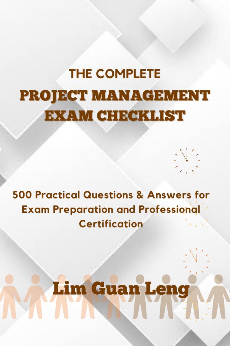 The Complete Project Management Exam Checklist: 500 Practical Questions ...