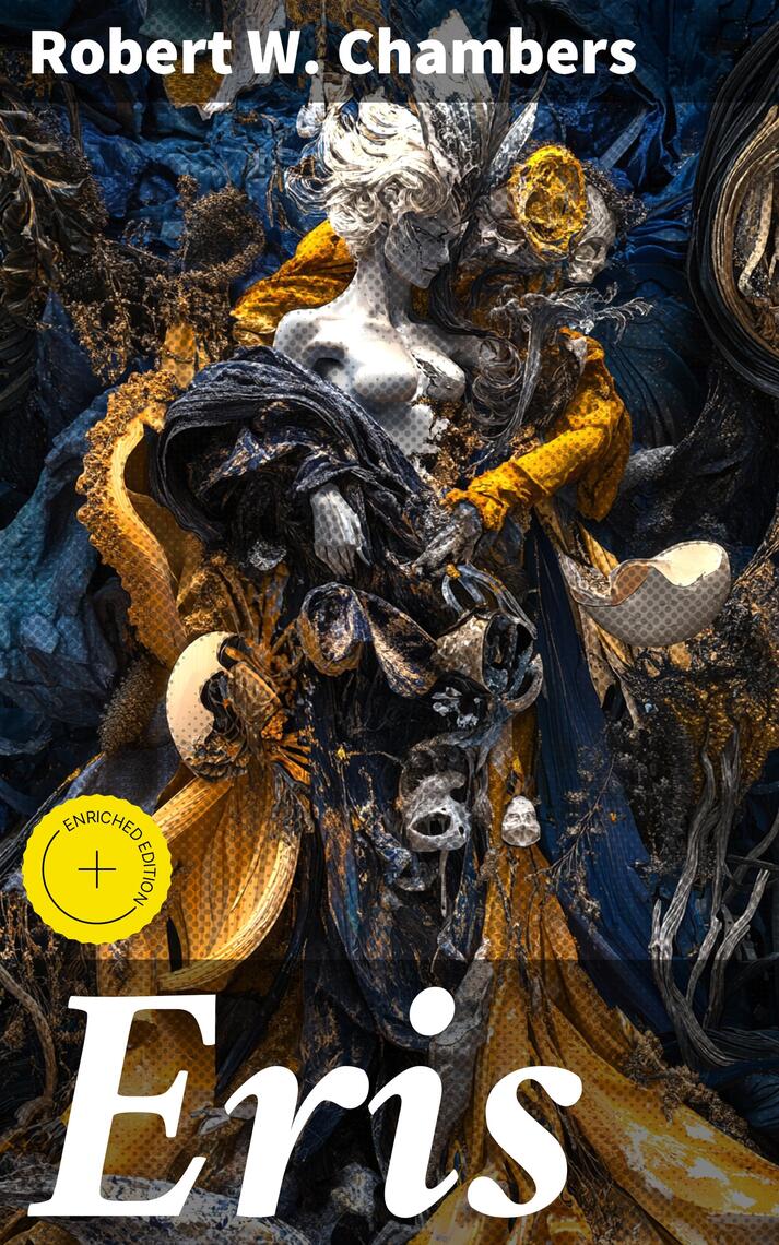 Eris by Robert W. Chambers (Ebook) - Read free for 30 days