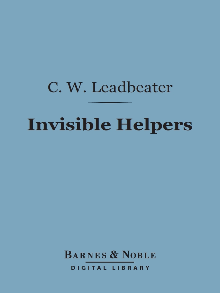 Invisible Helpers (Barnes & Noble Digital Library) by Charles Webster ...