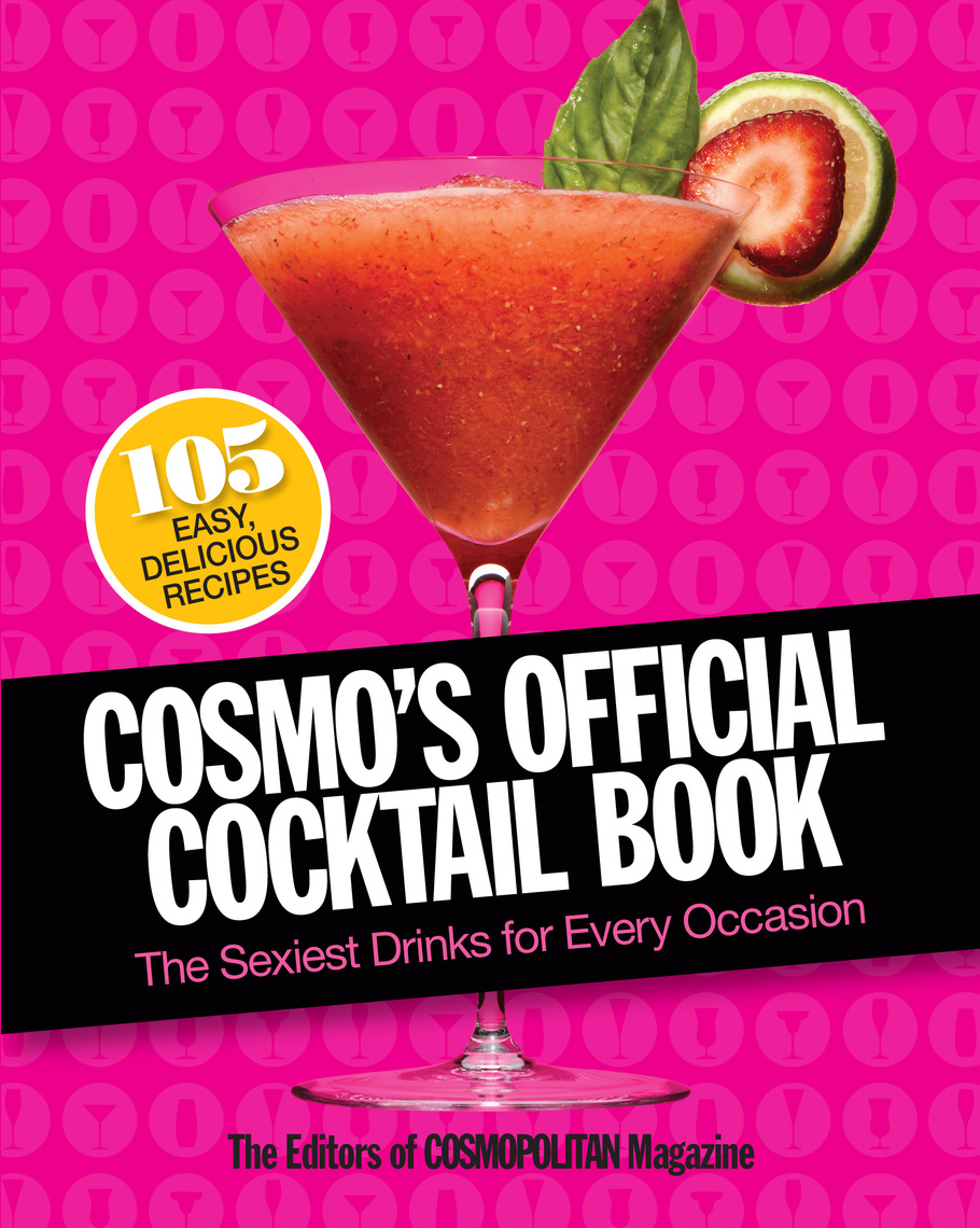 Cosmo's Official Cocktail Book by Hearst (Ebook) - Read free for 30 days