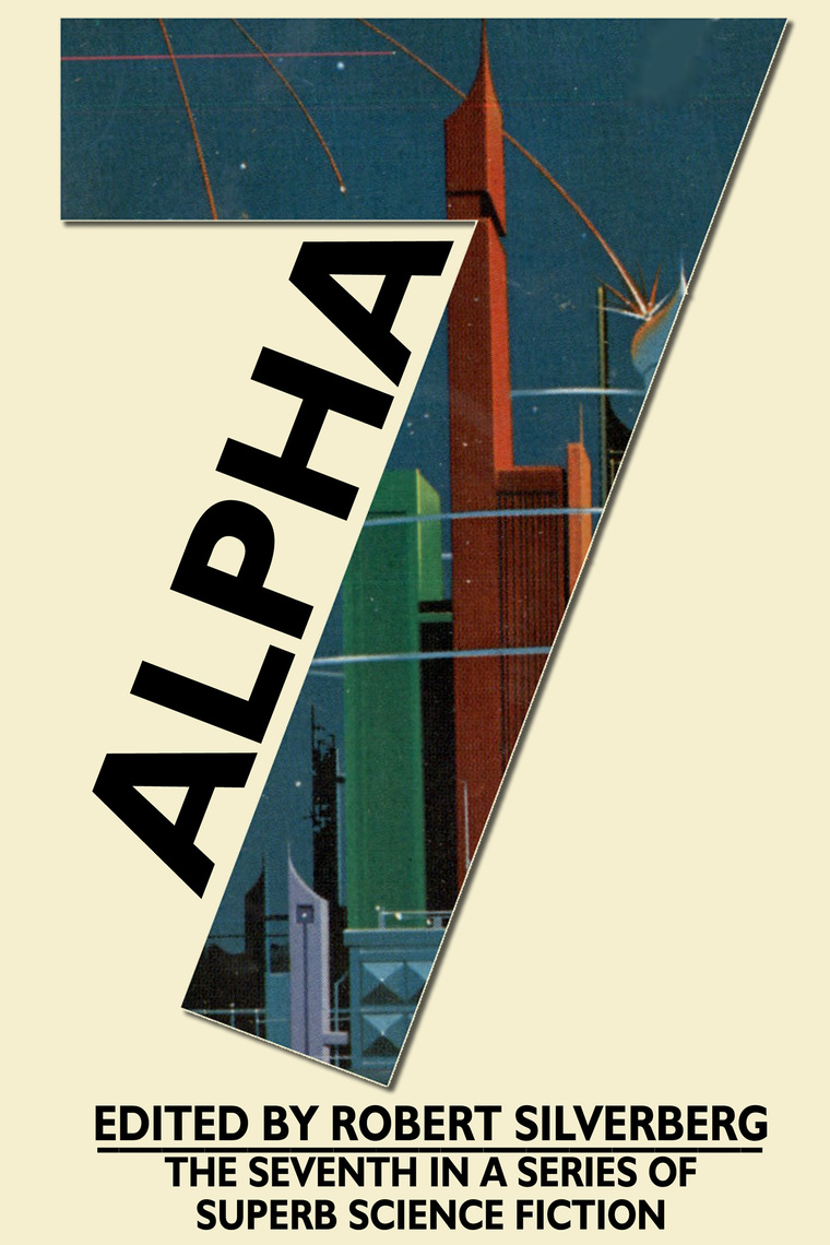Alpha 7 by Robert Silverberg (Ebook) - Read free for 30 days