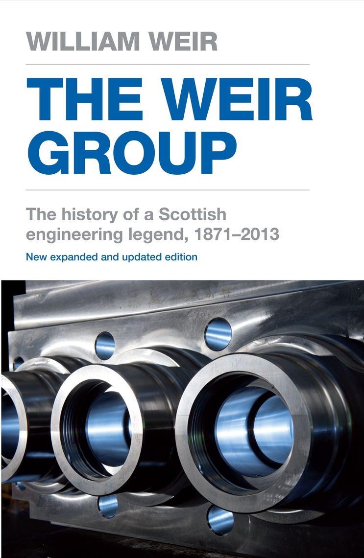 The Weir Group by William Viscount Weir (Ebook) - Read free for 30 days