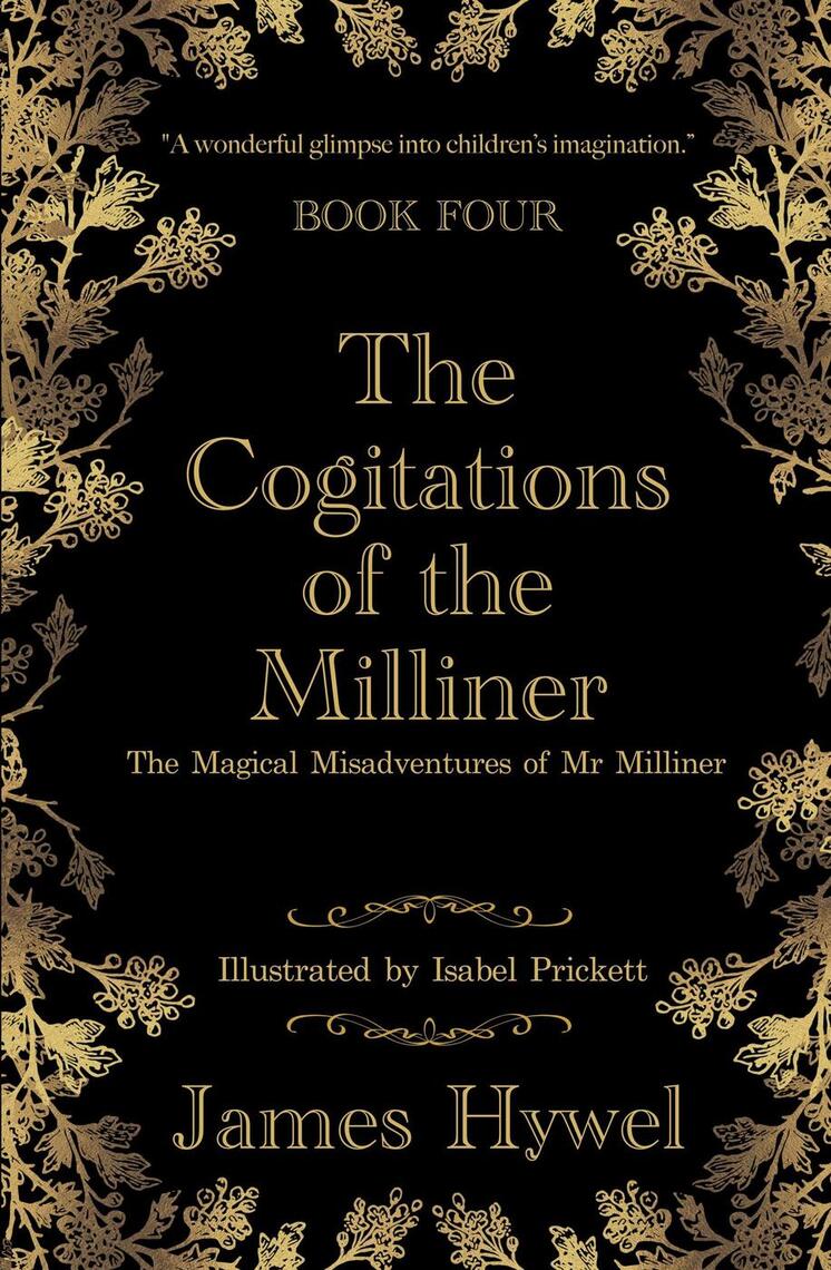 The Cogitations of the Milliner by James Hywel (Ebook) - Read free for ...
