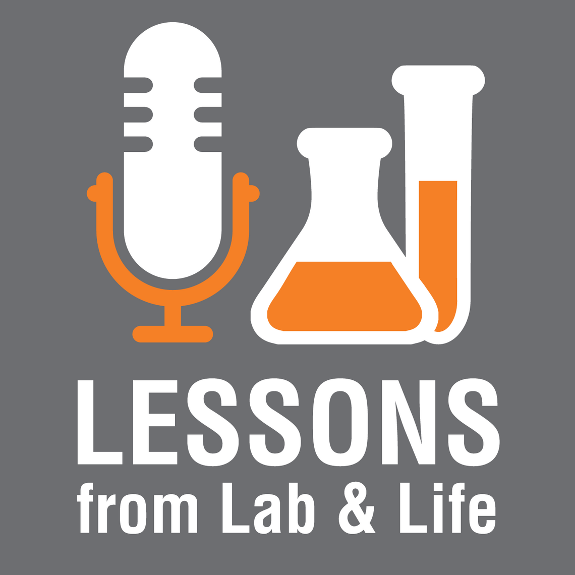 Lessons from Lab and Life - Podcast | Everand