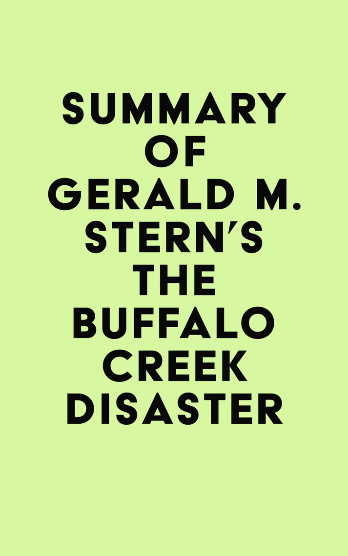 Summary of Gerald M. Stern's The Buffalo Creek Disaster by IRB Media ...