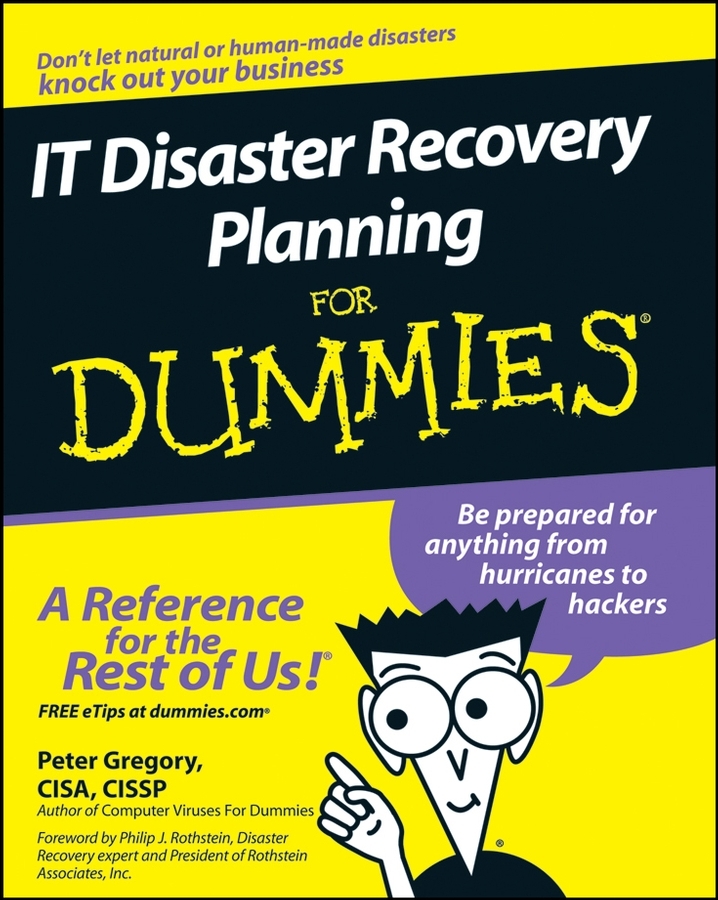 IT Disaster Recovery Planning For Dummies by Peter H. Gregory, Philip ...