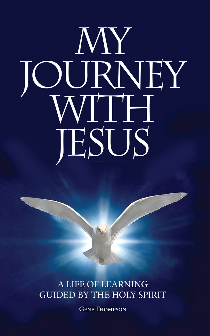 My Journey With Jesus by Gene Thompson (Ebook) - Read free for 30 days