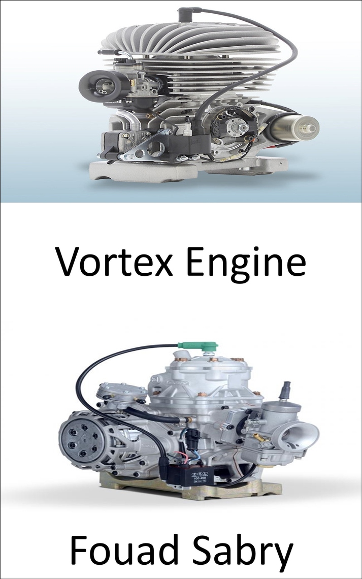Vortex Engine by Fouad Sabry (Ebook) - Read free for 30 days