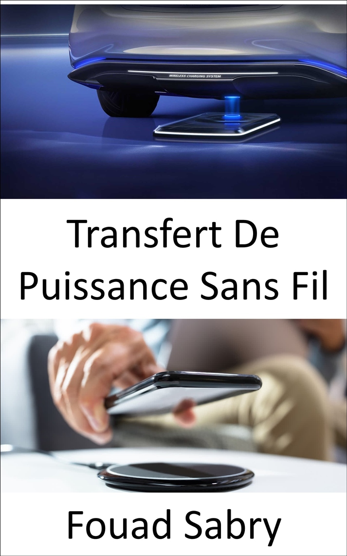 Transfert De Puissance Sans Fil de Fouad Sabry, Nicholas Souplet (Livre ...