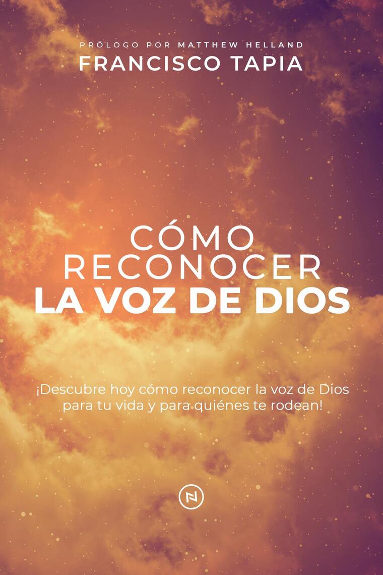Cómo Reconocer la Voz de Dios by Francisco Tapia, Matthew Helland ...