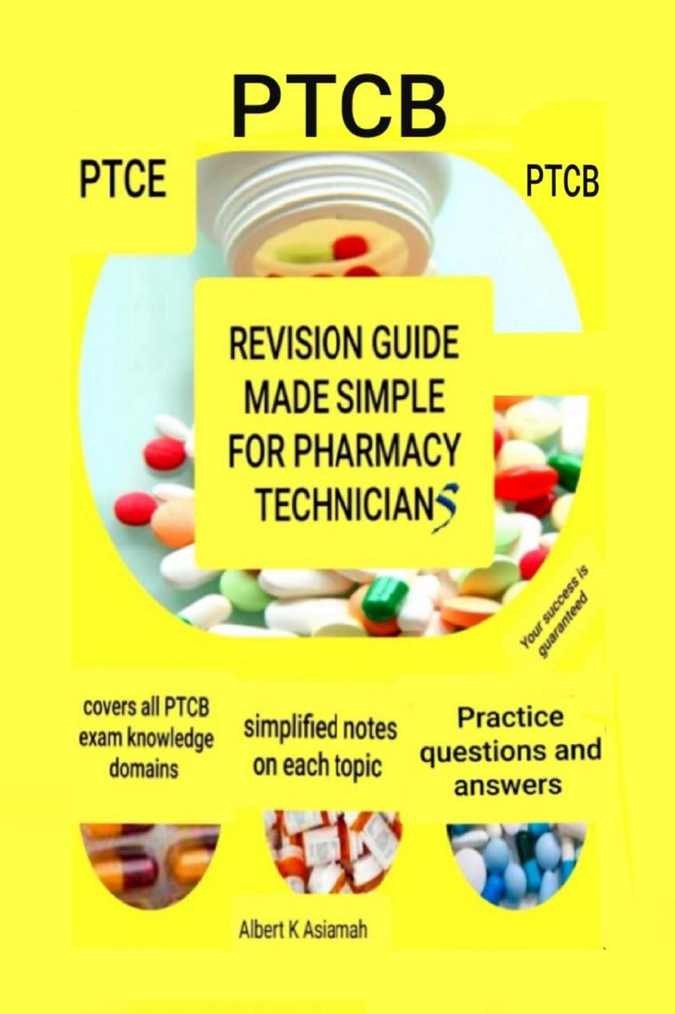 Revision Guide Made Simple For Pharmacy Technicians - PTCB by ALBERT ...